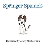 Les essentiels pour l'élevage de Springer Spaniel : comparatif des ...